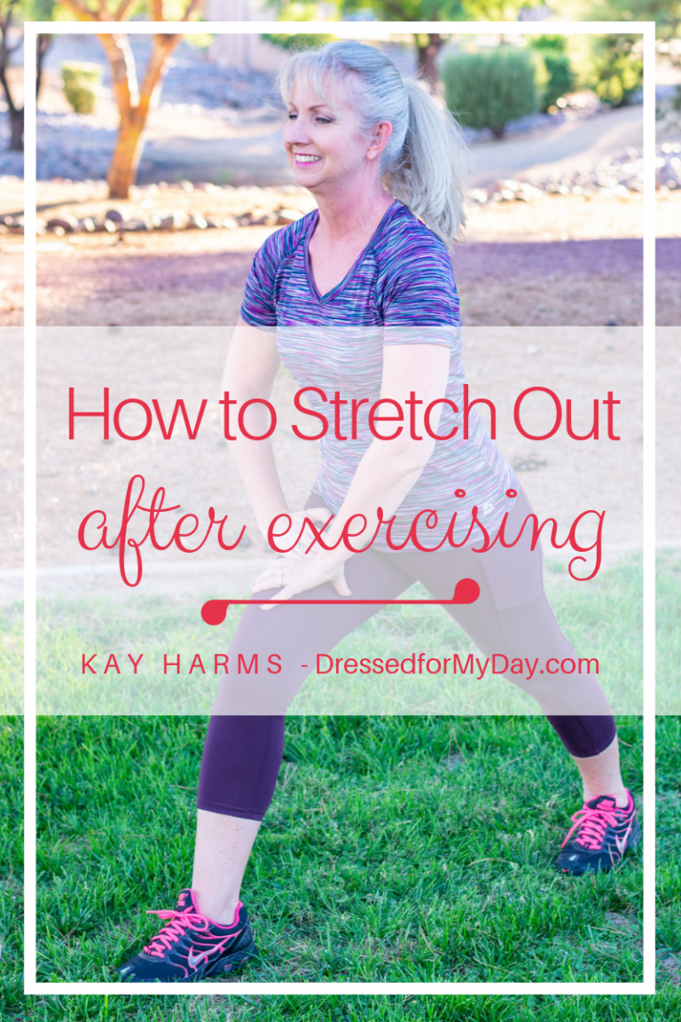How to Stretch Out After Exercising - Dressed for My Day