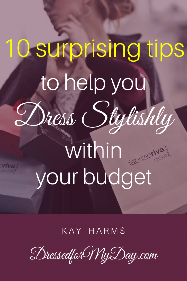 10 Surprising Tips to Help You Dress Stylishly Within Your Budget ...
