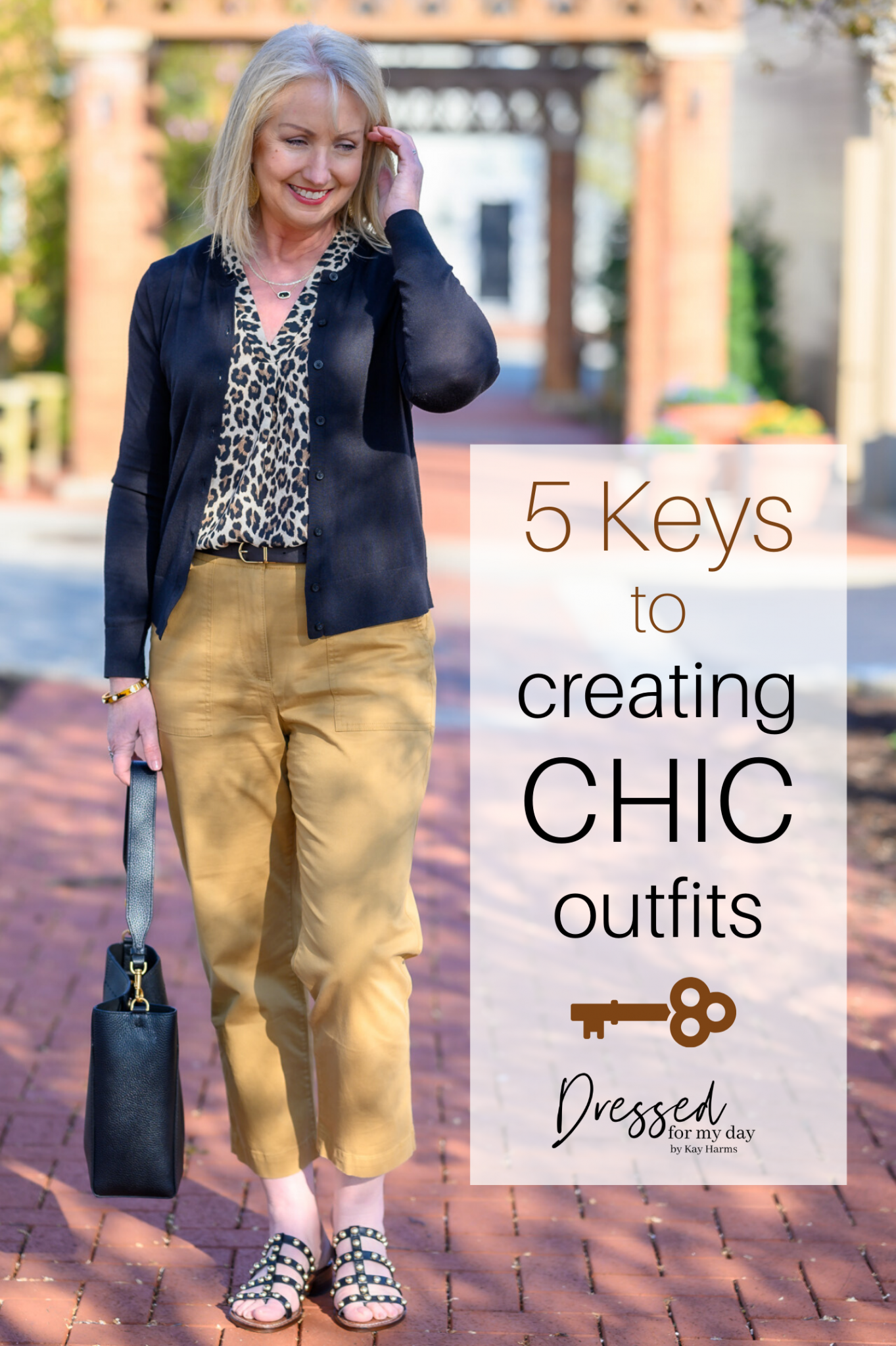 5 Keys to Creating Chic Outfits - Dressed for My Day