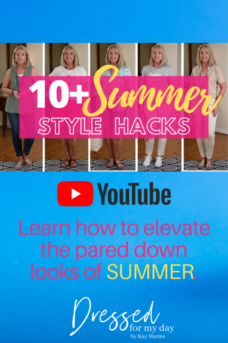 10+ Summer Style Hacks - Dressed for My Day