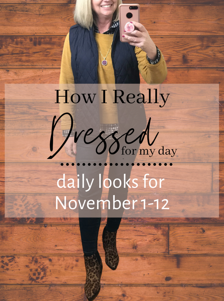 How I Really Dressed for My Day - November 1-12, 2020 - Dressed for My Day