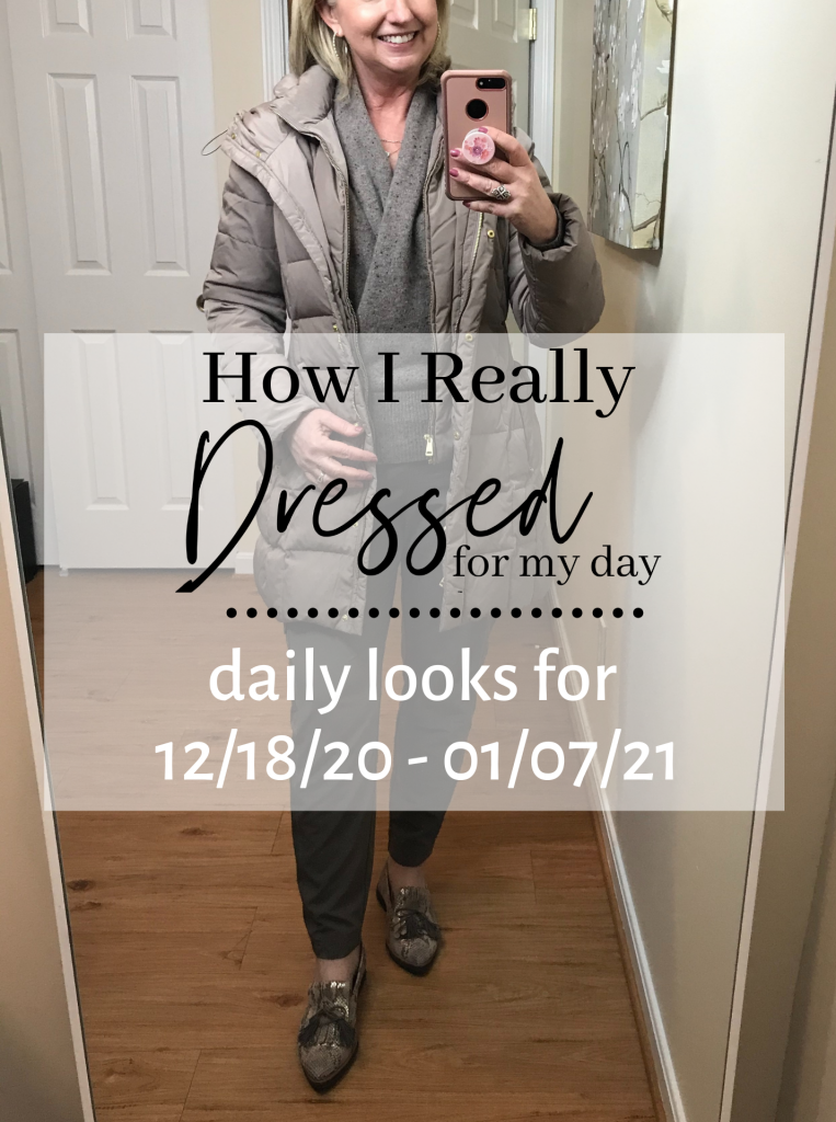 How I Really Dressed for My Day - 12/18/20-01/07/21 - Dressed for My Day