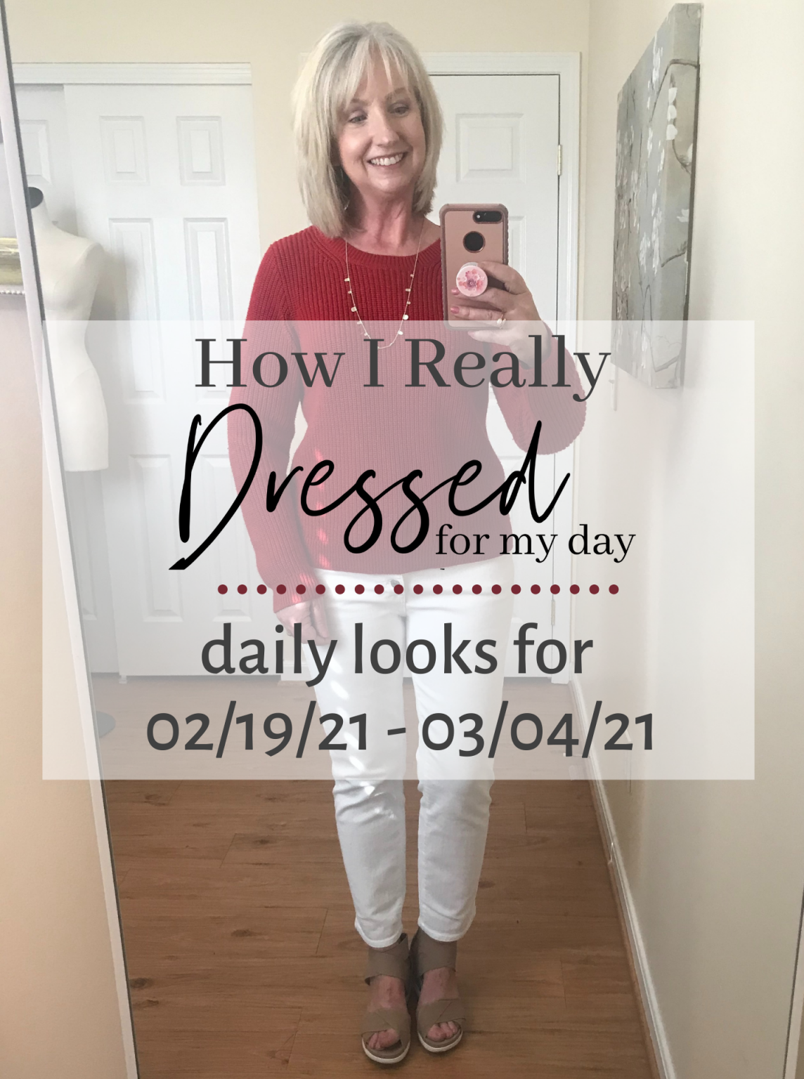 How I Really Dressed for My Day 03/07/21 – 03/18/21 - Dressed for My Day