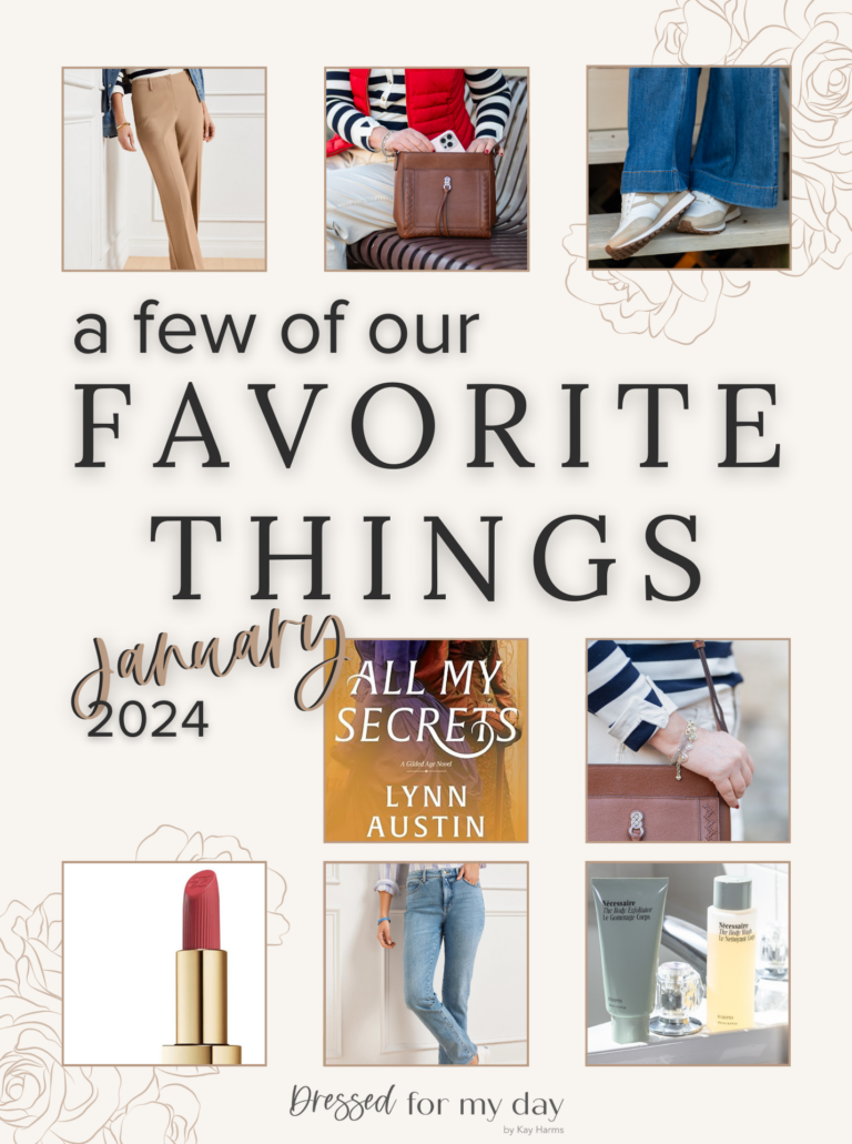 a Few of Our Favorite Things - January 2024 - Dressed for My Day