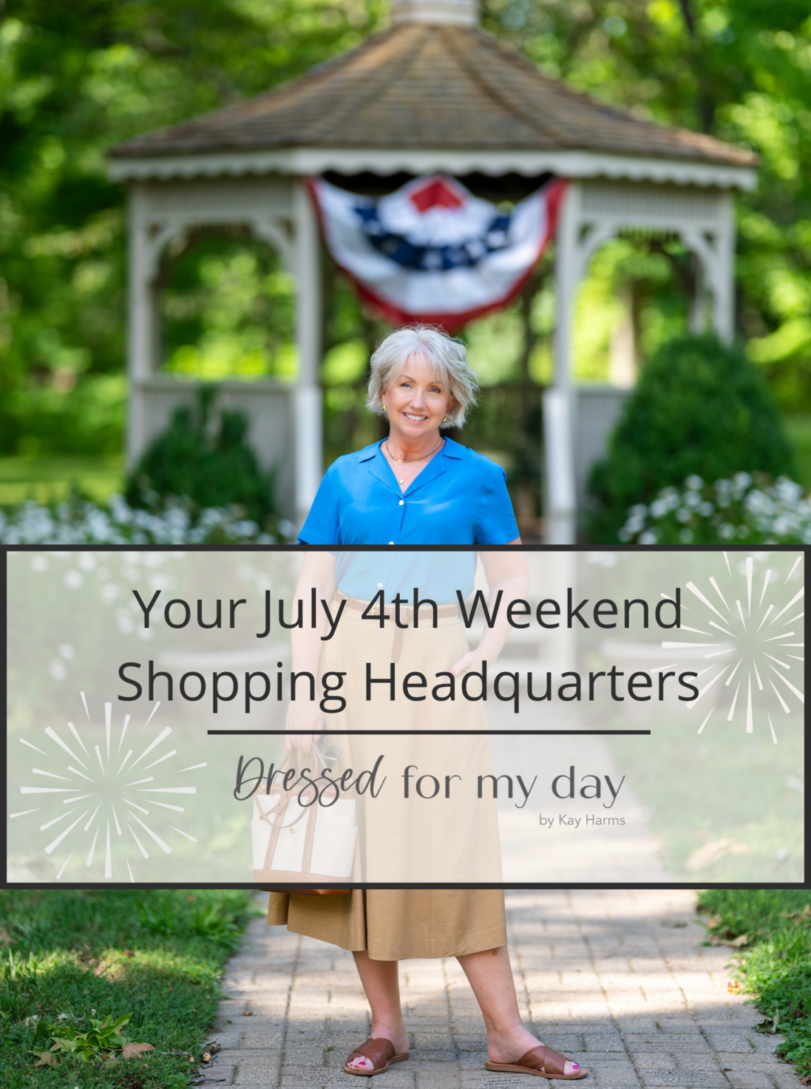 July 4th Weekend Sales Shopping Headquarters - Dressed for My Day
