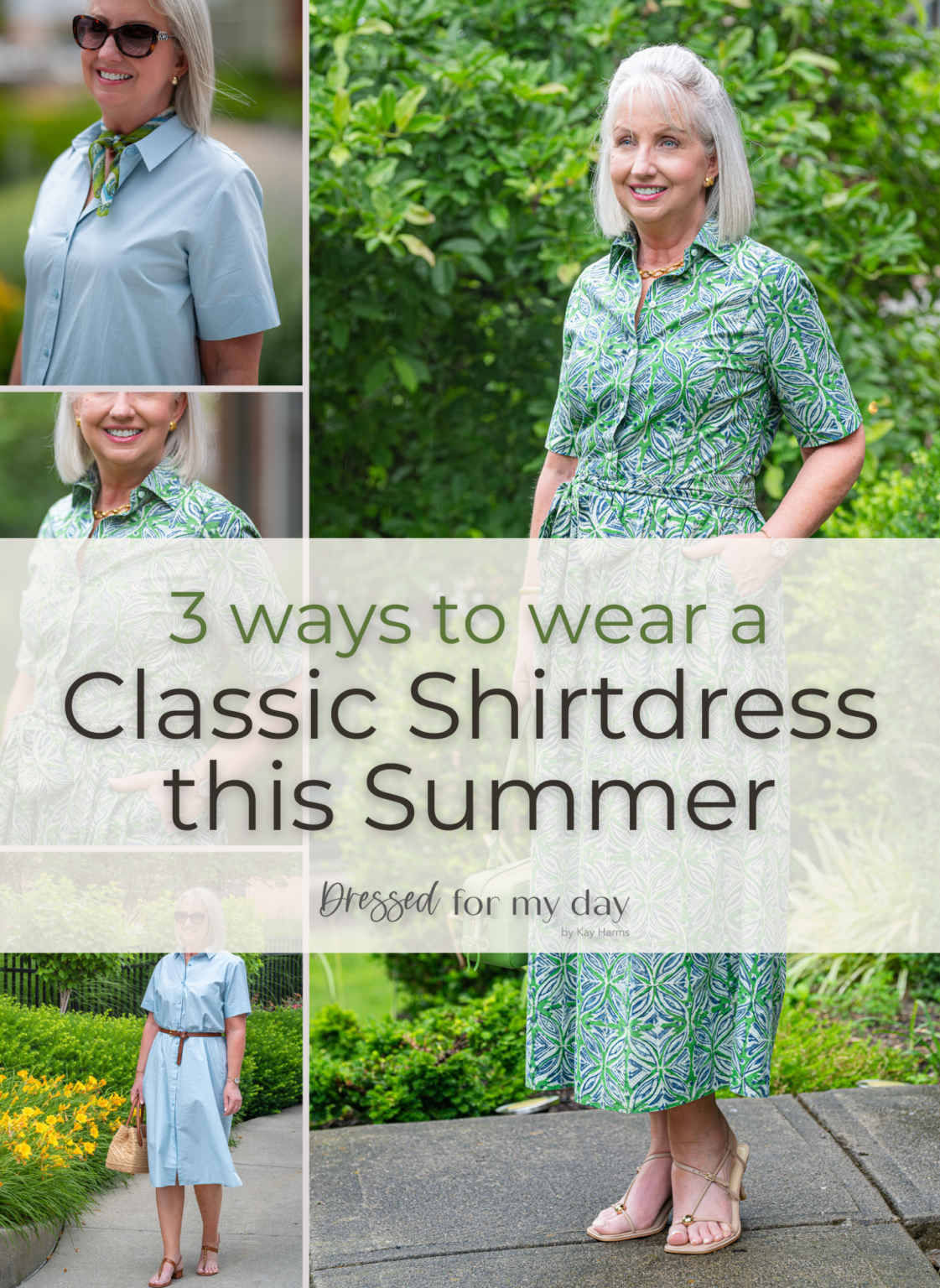 3 Ways to Wear a Classic Shirtdress - Dressed for My Day