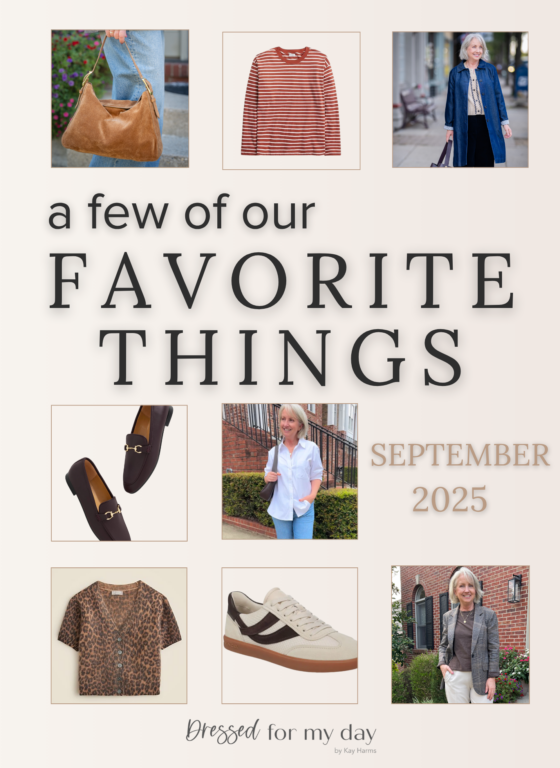 A Few of Our Favorite Things- September 2025 - Dressed for My Day