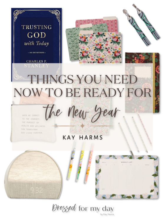 Things You Need Now to Be Ready for the New Year - Dressed for My Day