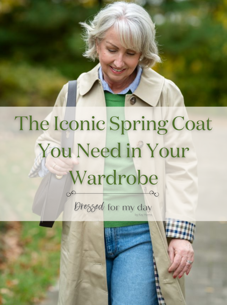 The Iconic Spring Coat You Need in Your Wardrobe - Dressed for My Day