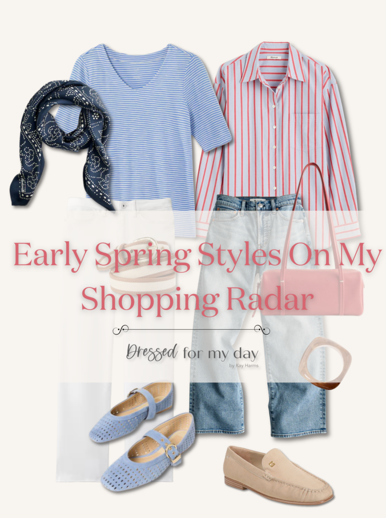 Early Spring Styles On My Shopping Radar - Dressed for My Day